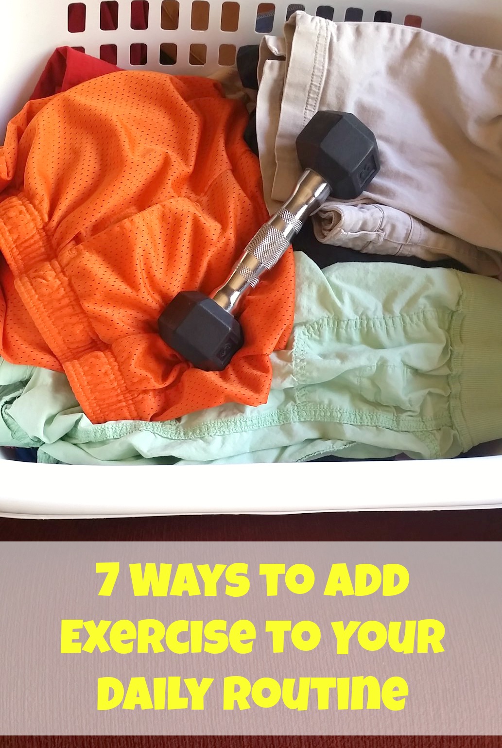 7 Ways To Add Exercise To Your Daily Routine